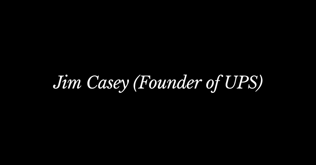 #192 Jim Casey (Founder of UPS) | Founders Podcast